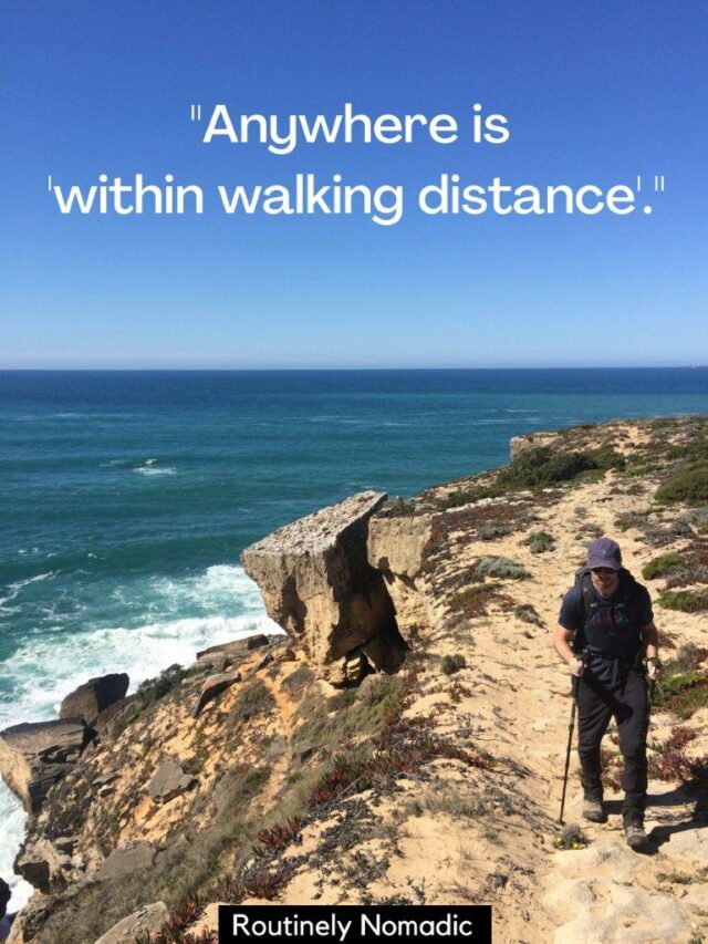 75 Best Trekking Quotes to Inspire Your Next Trek | Routinely Nomadic