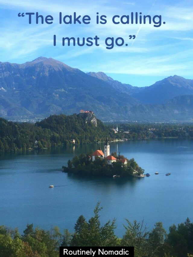 Stunning Lake Quotes: 140 Lake Sayings to Reflect On | Routinely Nomadic