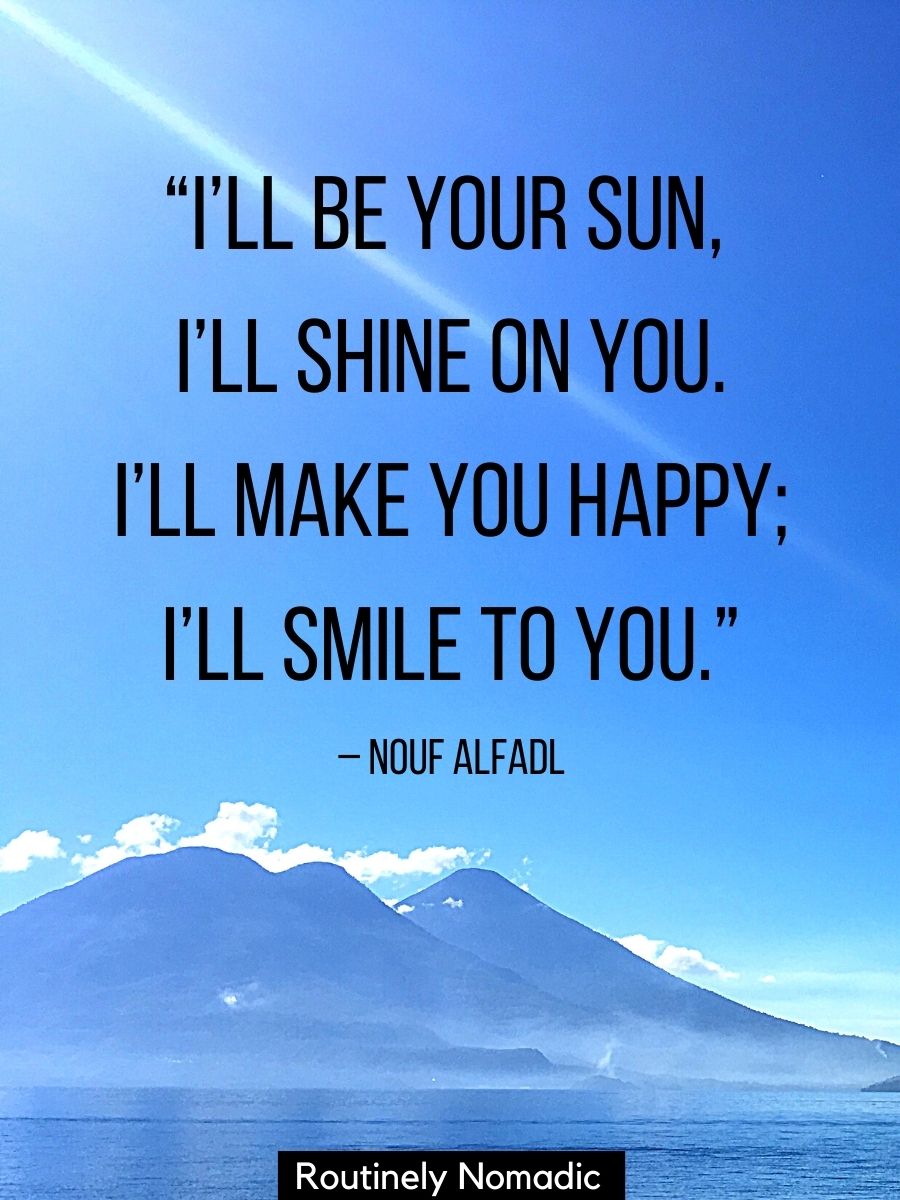 100 Sunshine Quotes to Brighten Your Day | Routinely Nomadic