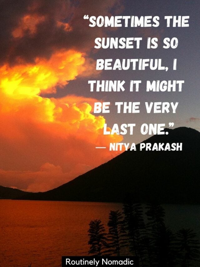 Sunset Quotes: 100+ Amazing Sunset Sayings | Routinely Nomadic