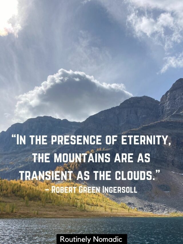 61 Perfect Quotes About Climbing Mountains | Routinely Nomadic