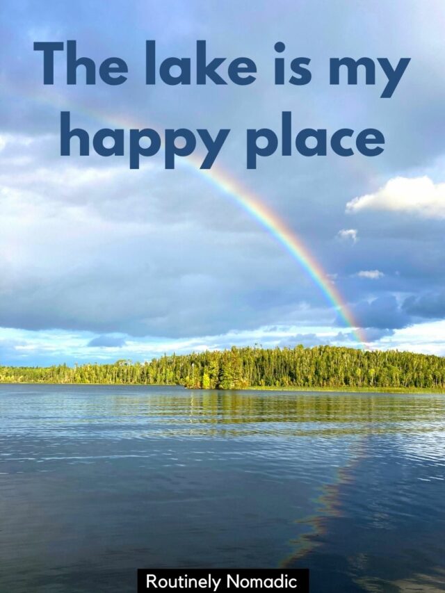 Perfect Lake Quotes: 140 Lake Sayings for 2023 | Routinely Nomadic