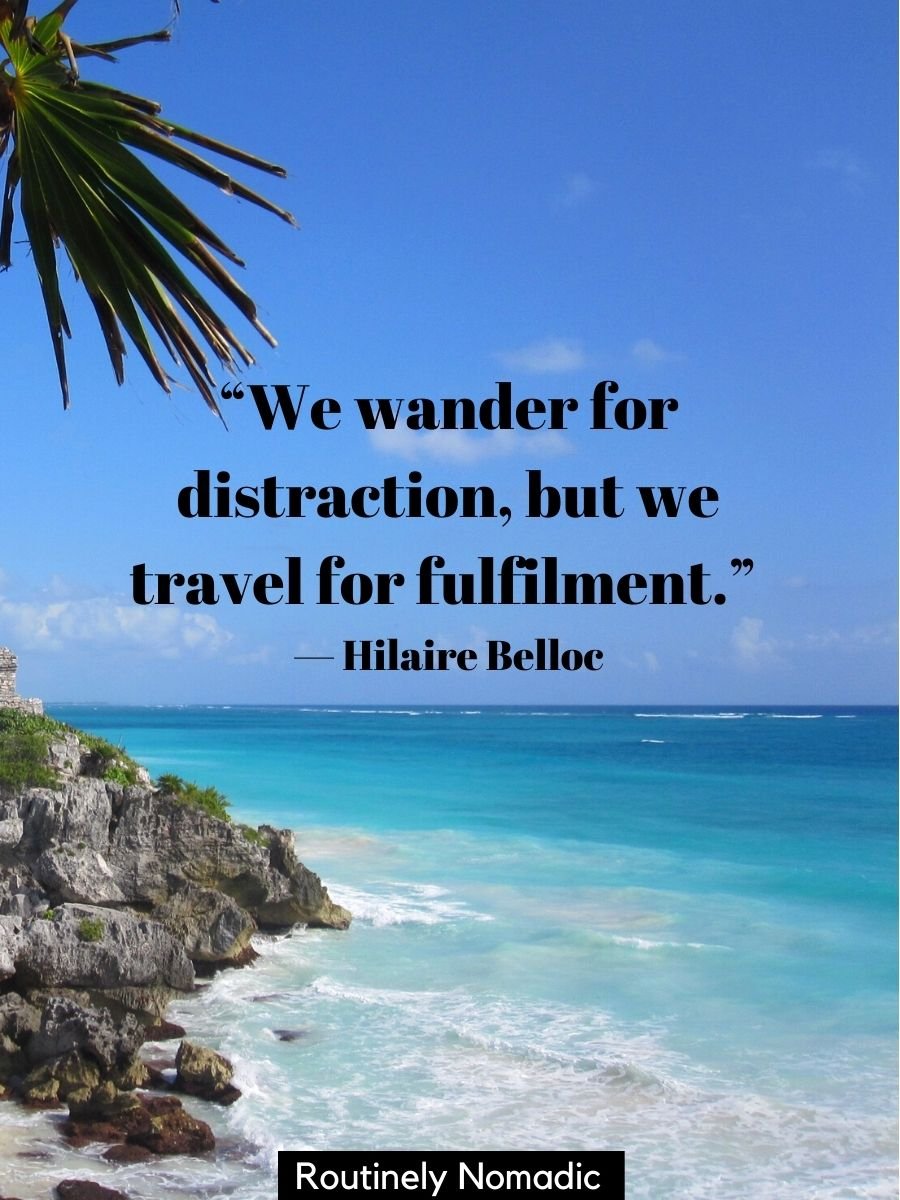 Vacation Quotes: 115 Amazing Vacation Sayings | Routinely Nomadic