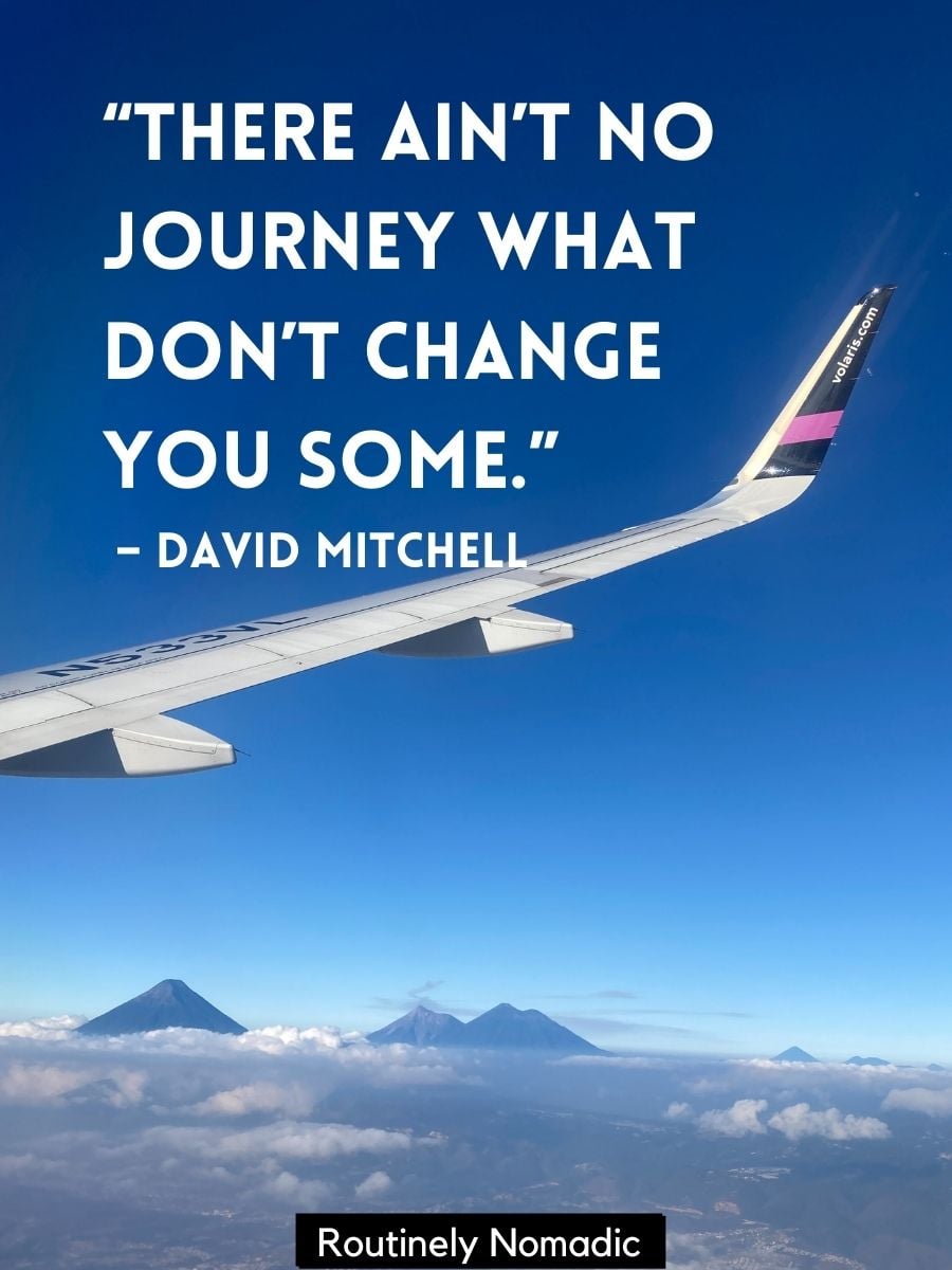 Best Journey Quotes: 95 Sayings for Journeys | Routinely Nomadic
