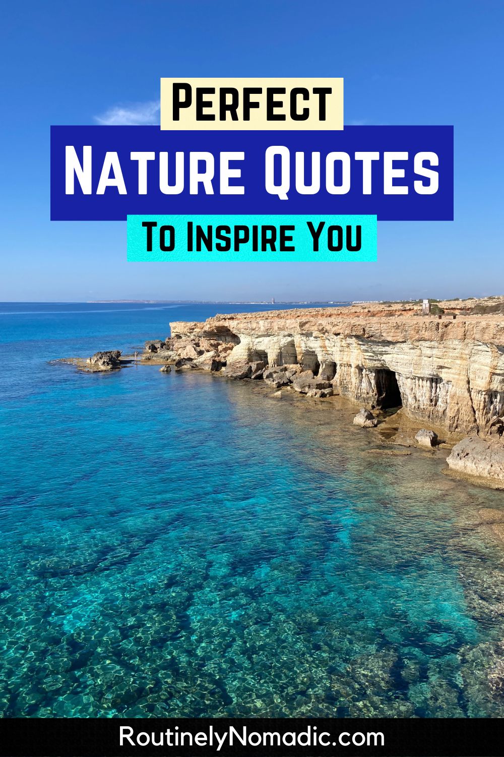 100 Perfect Nature Quotes | Routinely Nomadic