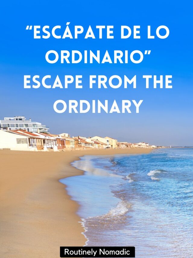 100 Spanish Captions for Instagram | Routinely Nomadic