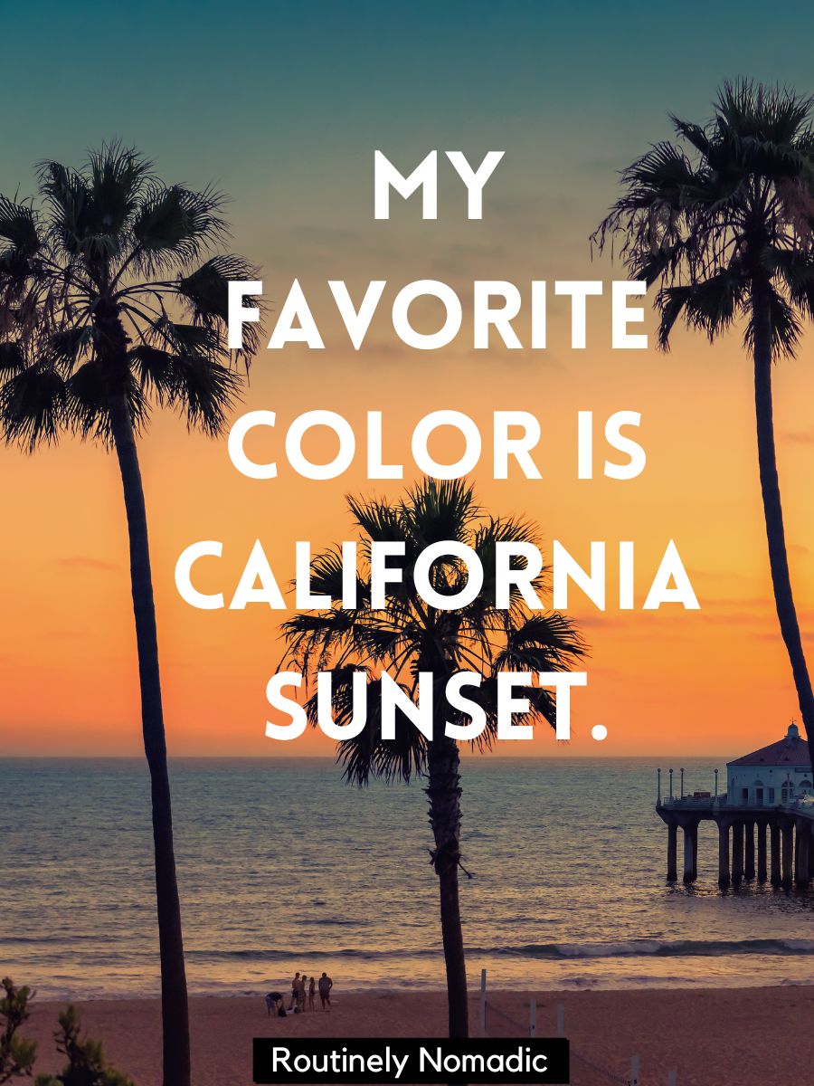 150 Sunny California Captions | Routinely Nomadic