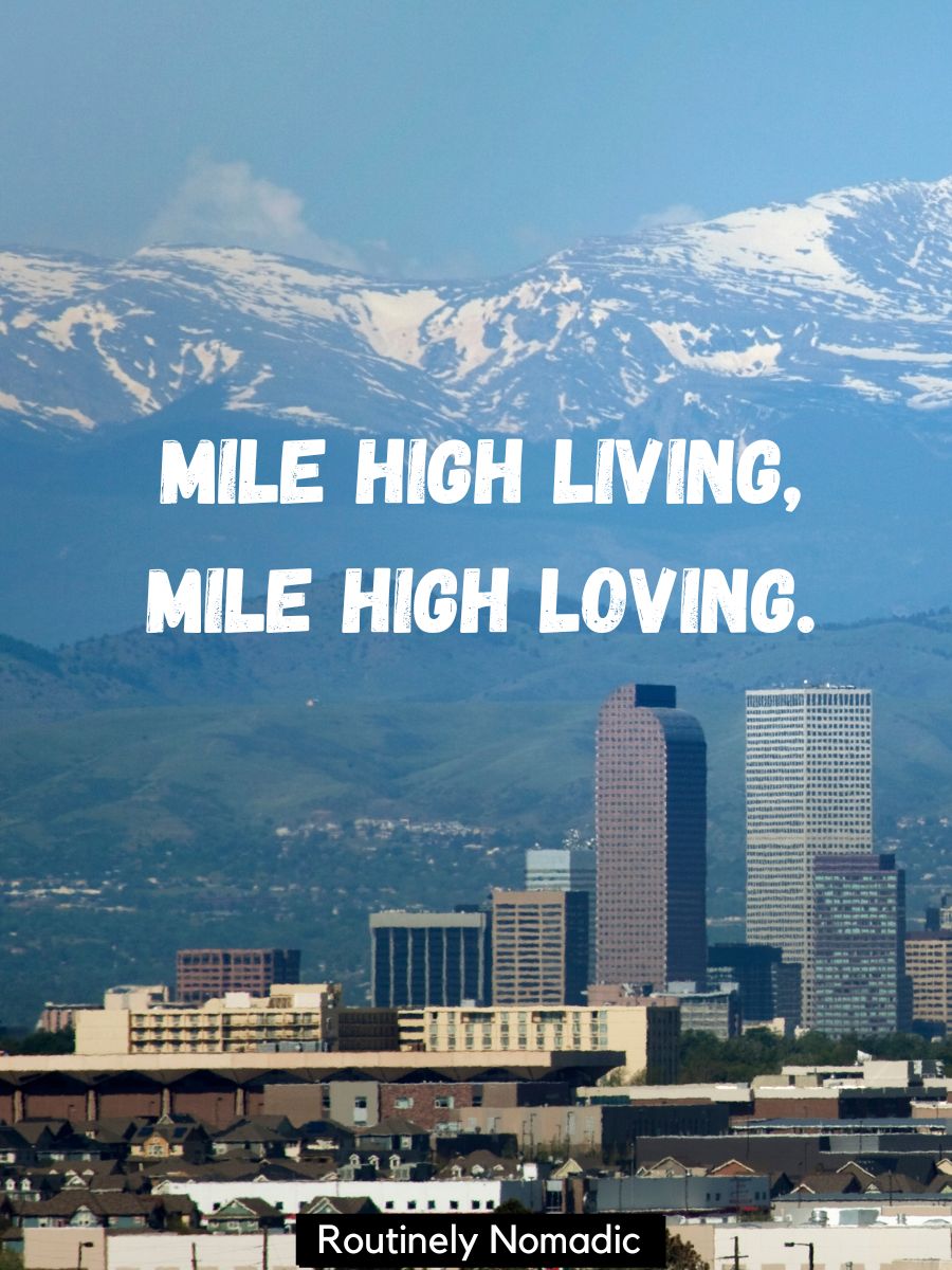 150 Best Denver Captions | Routinely Nomadic