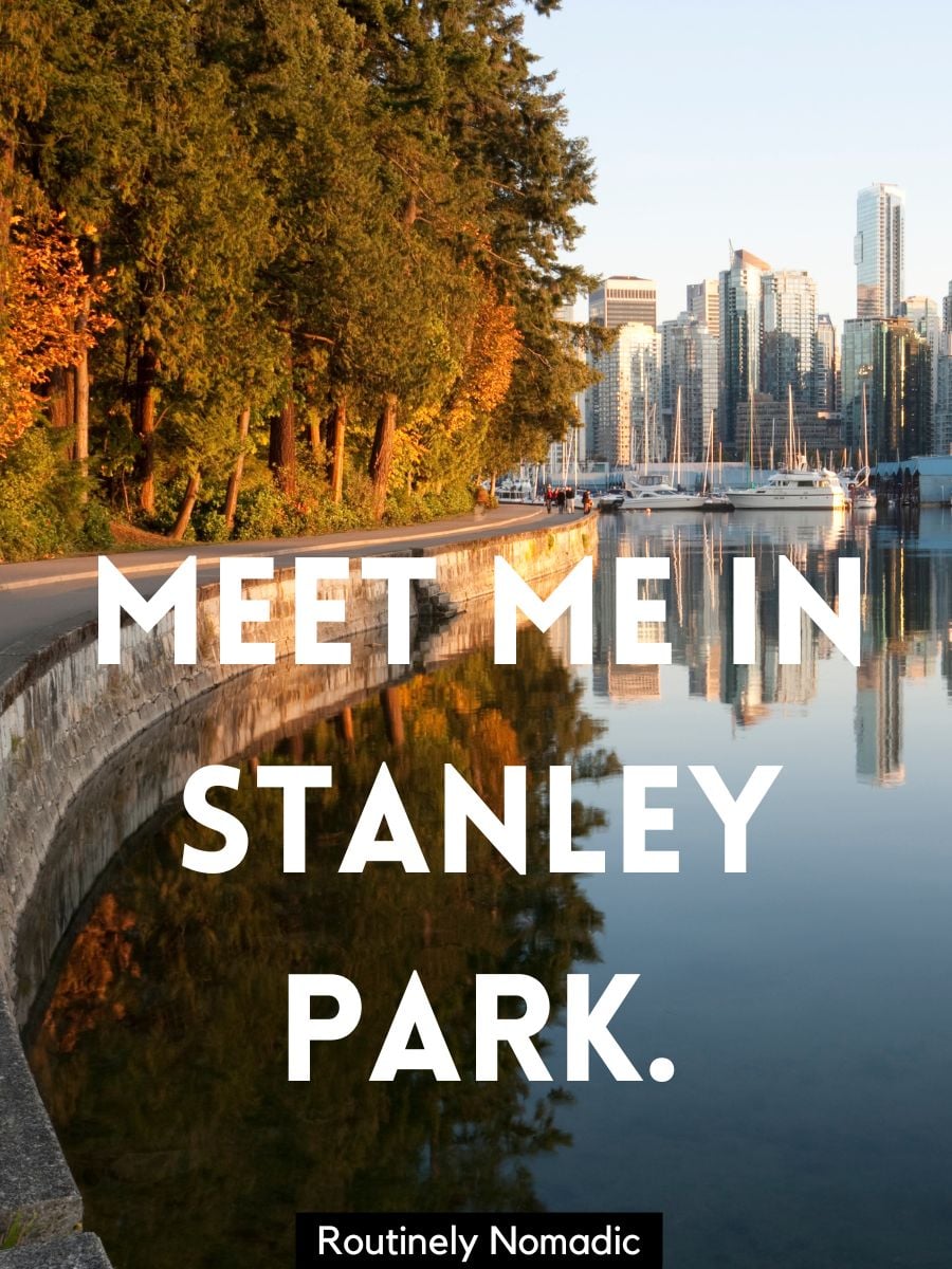 The 130 Best Vancouver Captions for Instagram | Routinely Nomadic