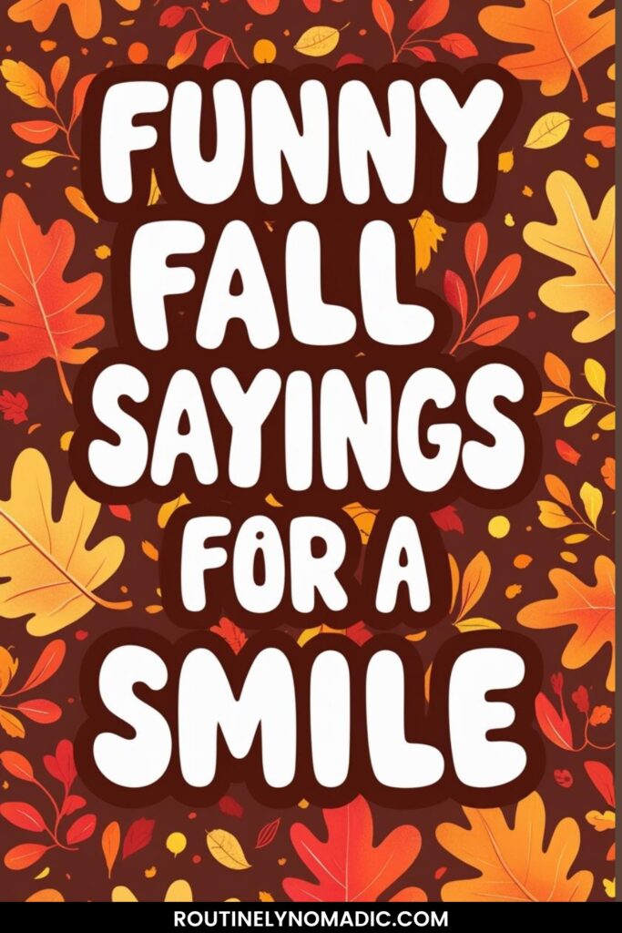The 300 Cute, Funny and Short Fall Sayings to Welcome Autumn ...