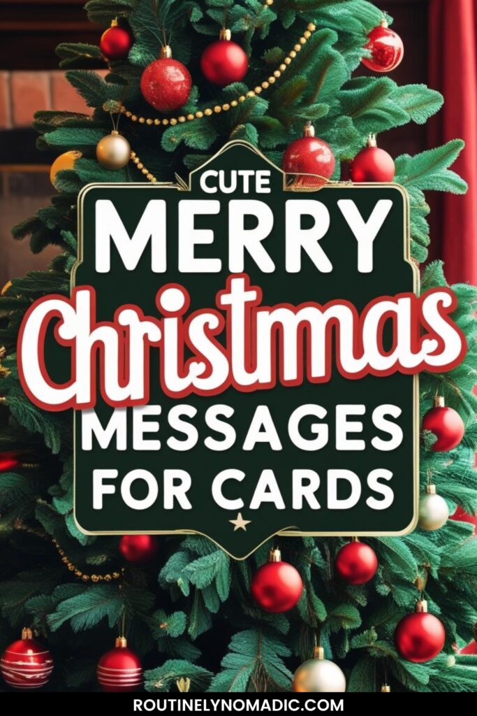 150 Festive Merry Christmas Messages for Cards | Routinely Nomadic