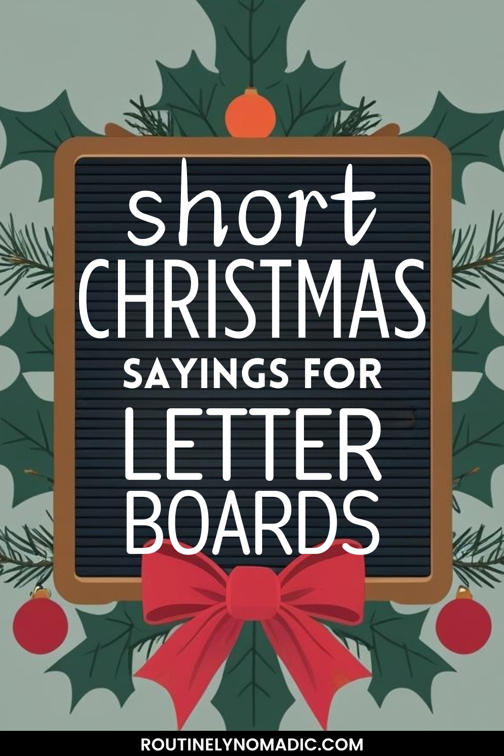 The Best Short Christmas Letter Board Quotes and Sayings to Share Some ...