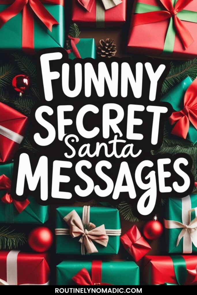 Short, Funny and Cute Secret Santa Messages, Sayings and Captions | Routinely Nomadic