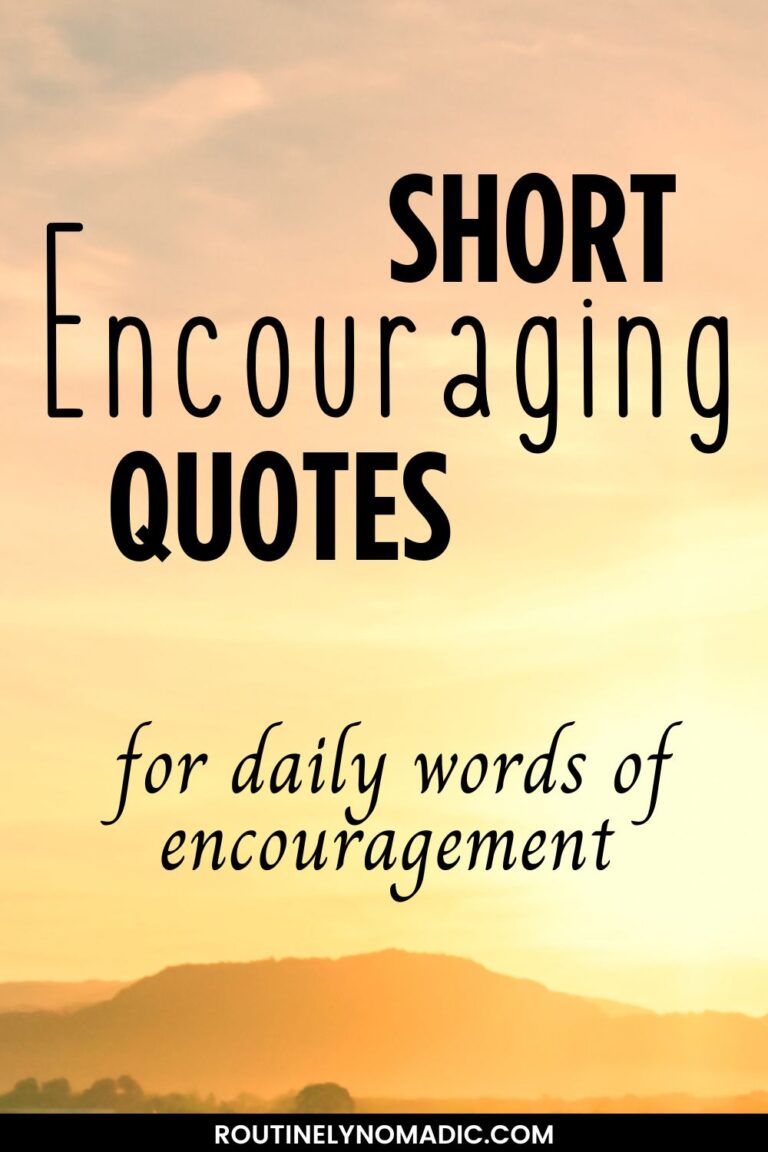 Short Encouraging Quotes for a Positive Boost | Routinely Nomadic