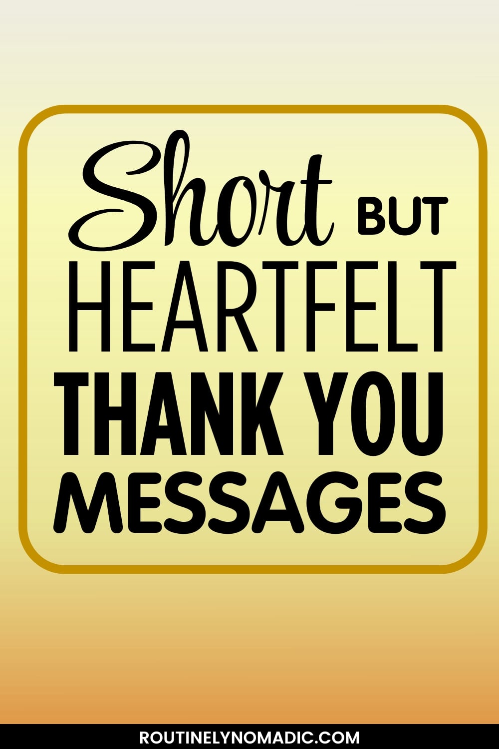 250 Thank You Messages to Share Your Gratitude | Routinely Nomadic