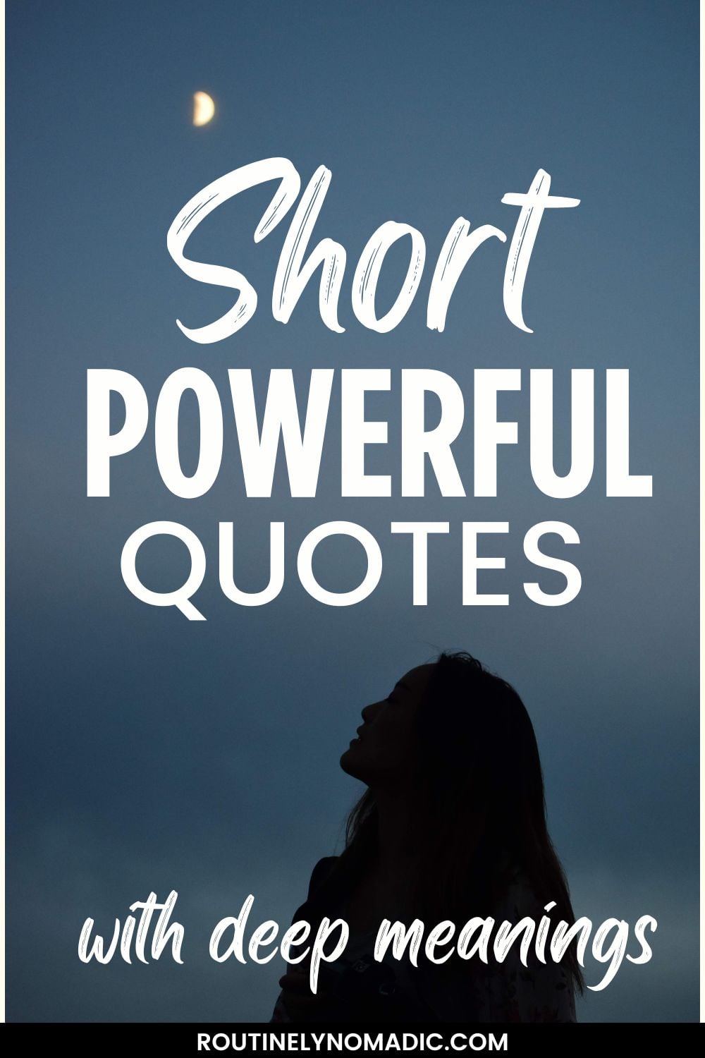 Short Powerful Quotes with Deep Meaning | Routinely Nomadic